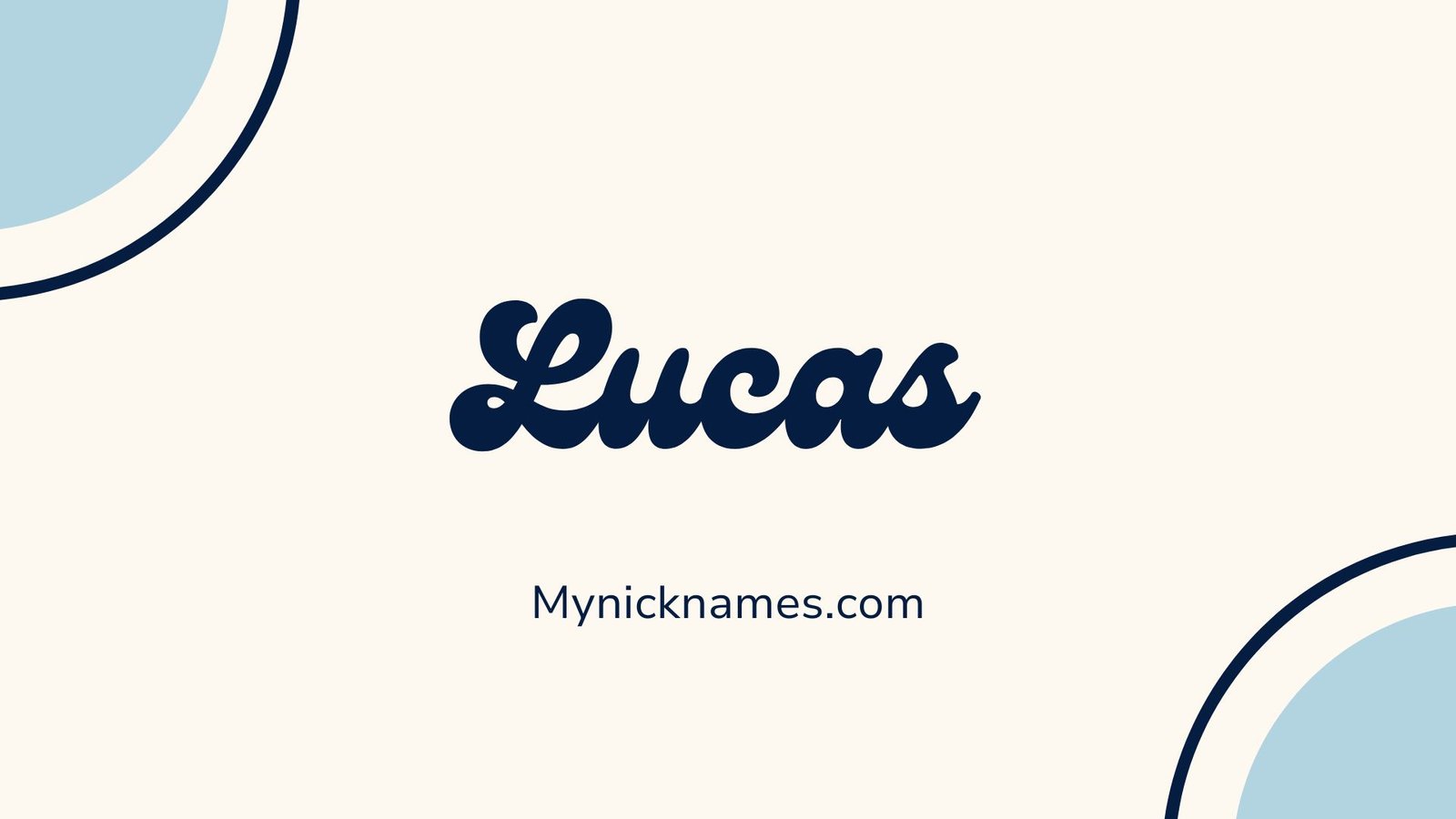️ Nicknames for Lucas ⭐
