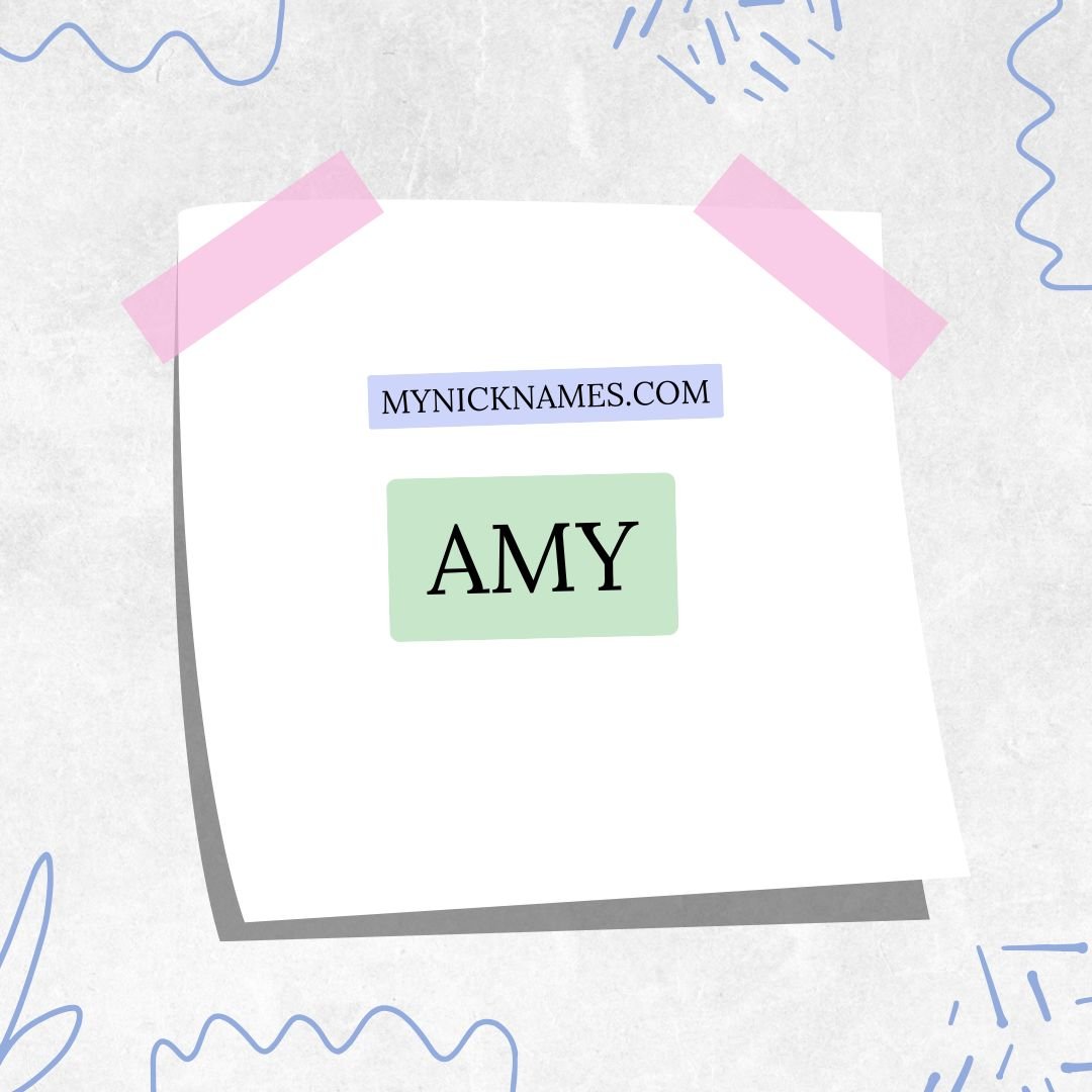 ️ Nicknames for Amy ⭐