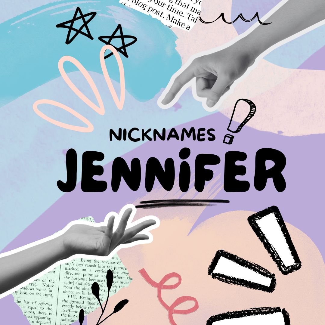 ️ Nicknames for Jennifer ⭐