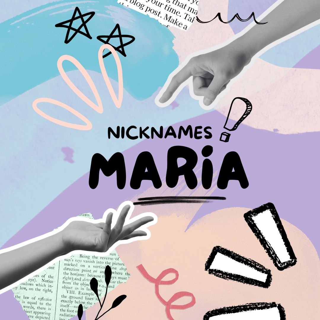 ️ Nicknames for Maria ⭐