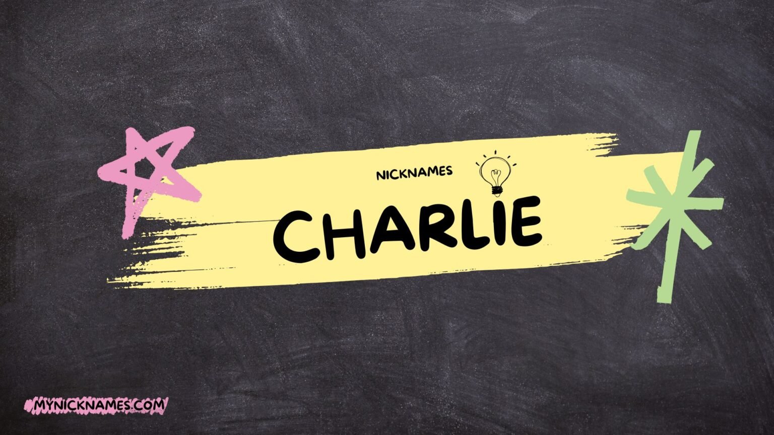 ️ Nicknames for Charlie ⭐