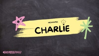 ️ Nicknames for Charlie ⭐
