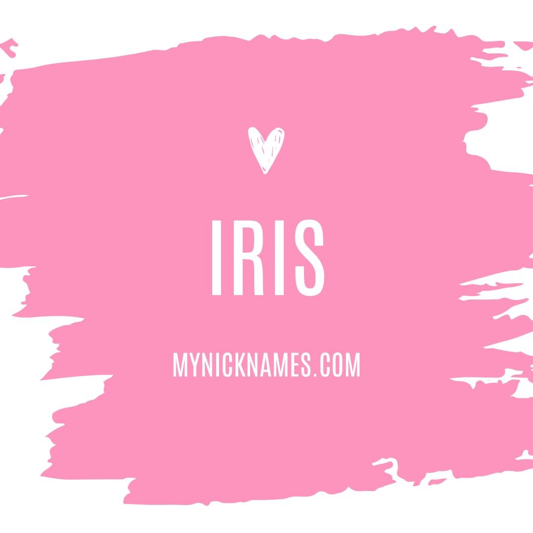 ️ Nicknames for Iris ⭐