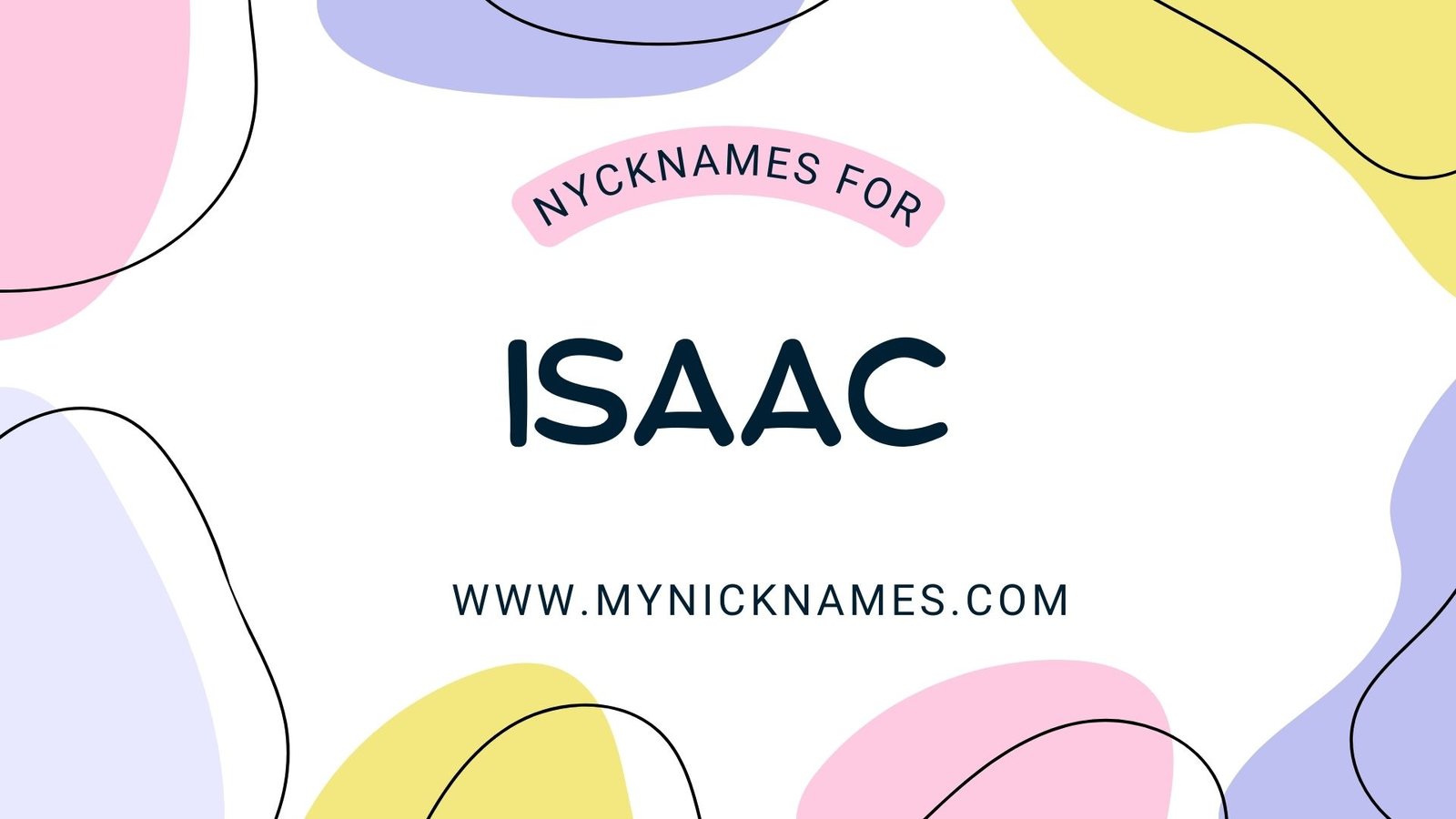 ️ Nicknames for Isaac ⭐