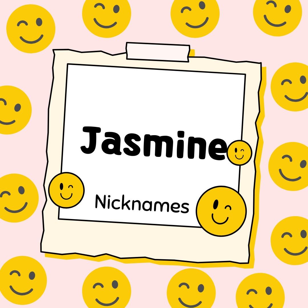 ️ Nicknames for Jasmine ⭐